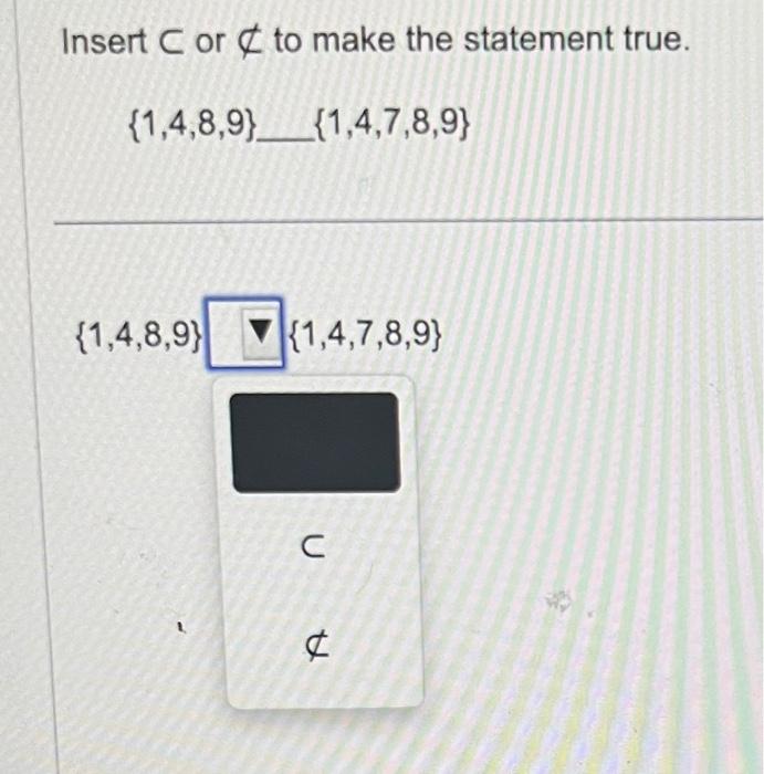 Solved Insert ⊂ or ⊂ to make the statement true. | Chegg.com