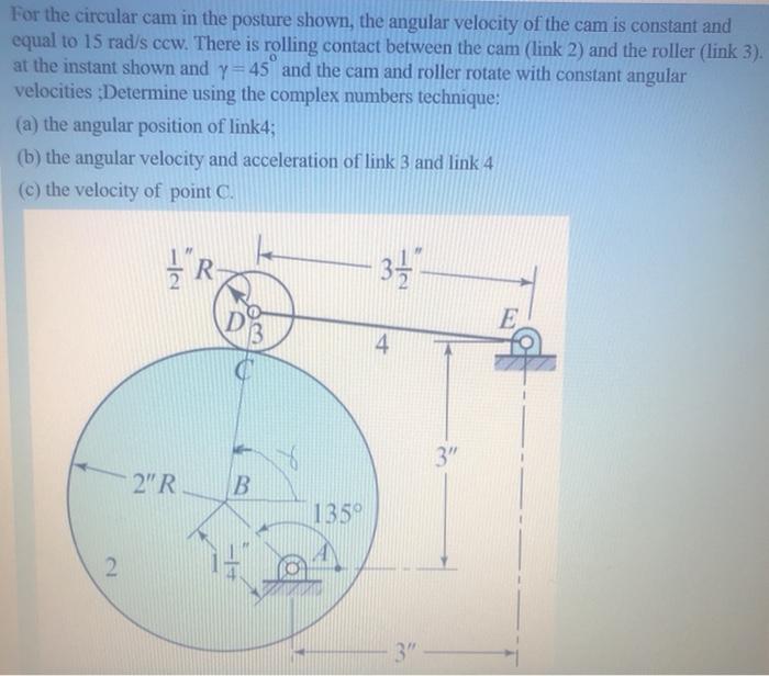 Solved For the circular cam in the posture shown, the | Chegg.com