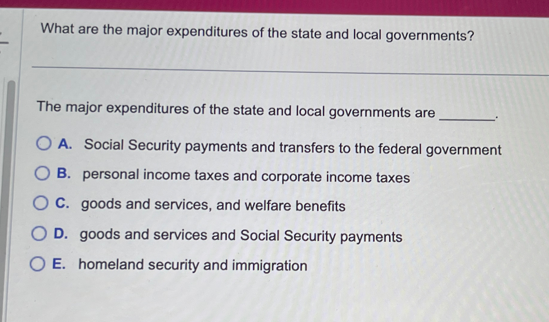Solved What are the major expenditures of the state and | Chegg.com