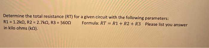 Solved Determine the total resistance (RT) for a given | Chegg.com