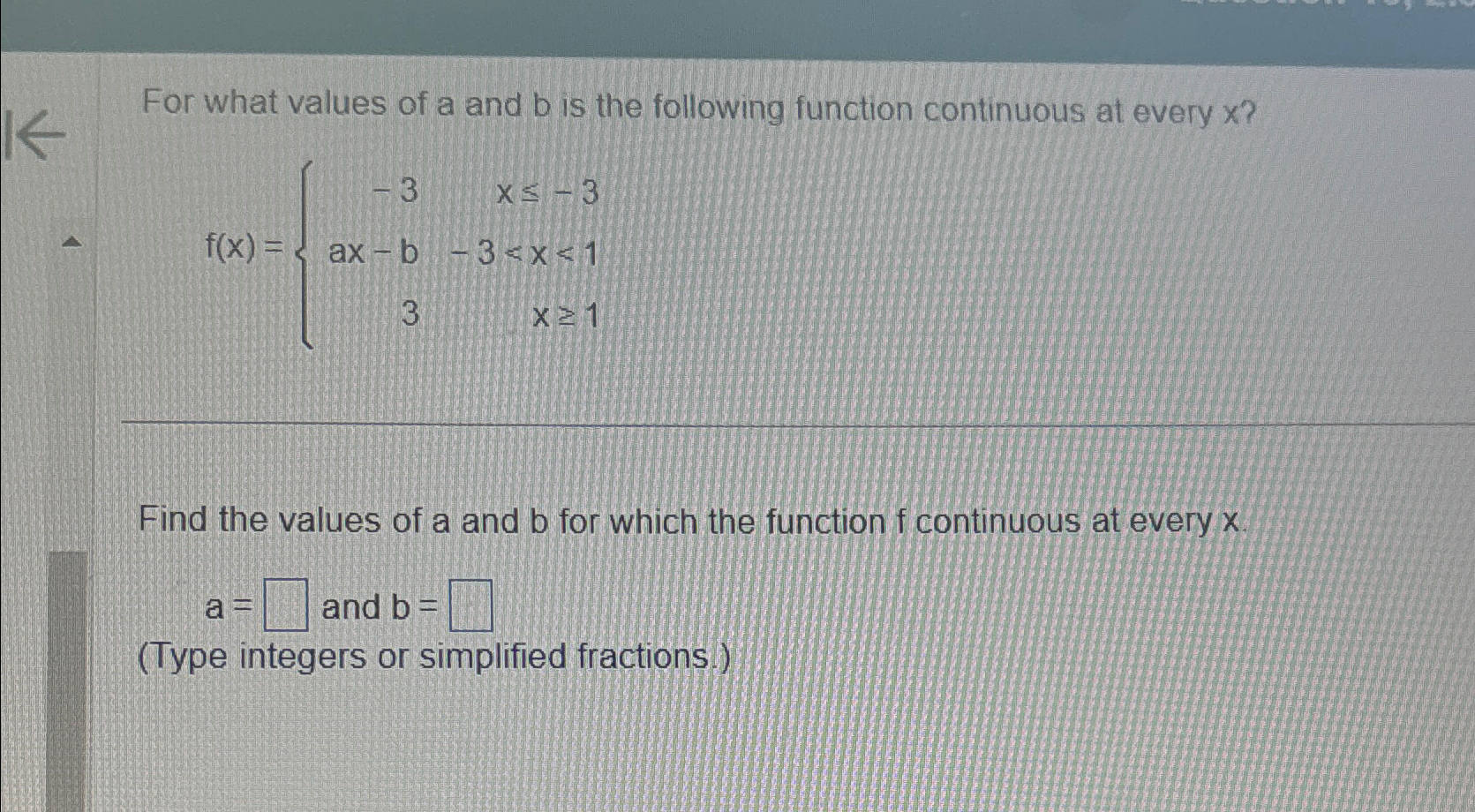 Solved For what values of a and b ﻿is the following function | Chegg.com