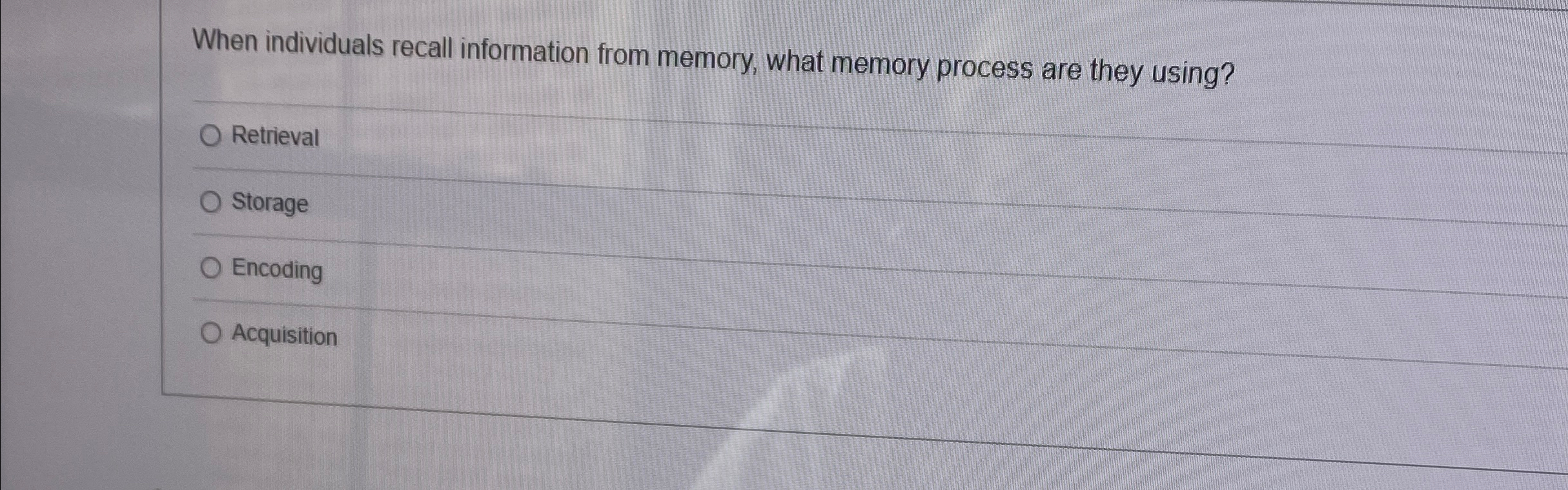 Solved When individuals recall information from memory, what | Chegg.com