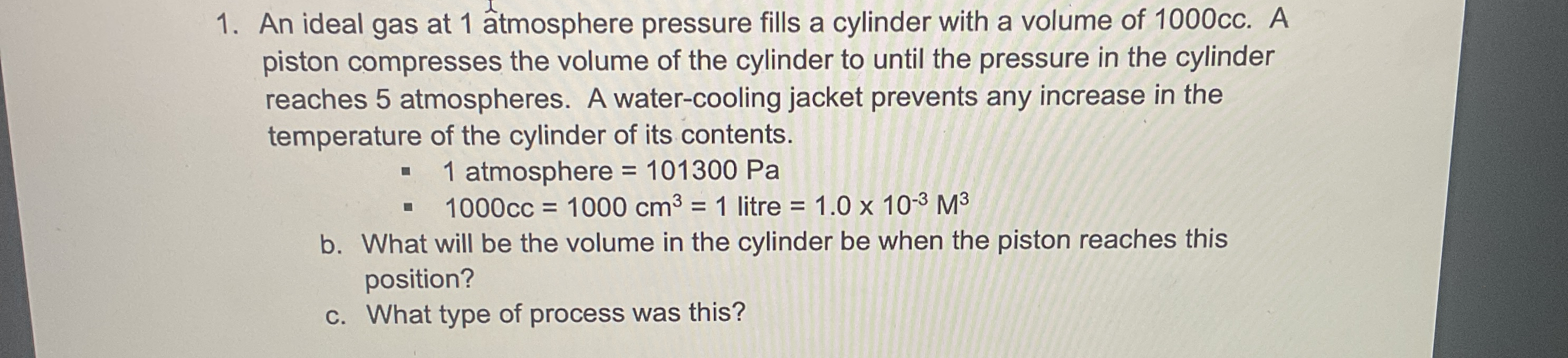 Solved An ideal gas at 1 ﻿atmosphere pressure fills a | Chegg.com