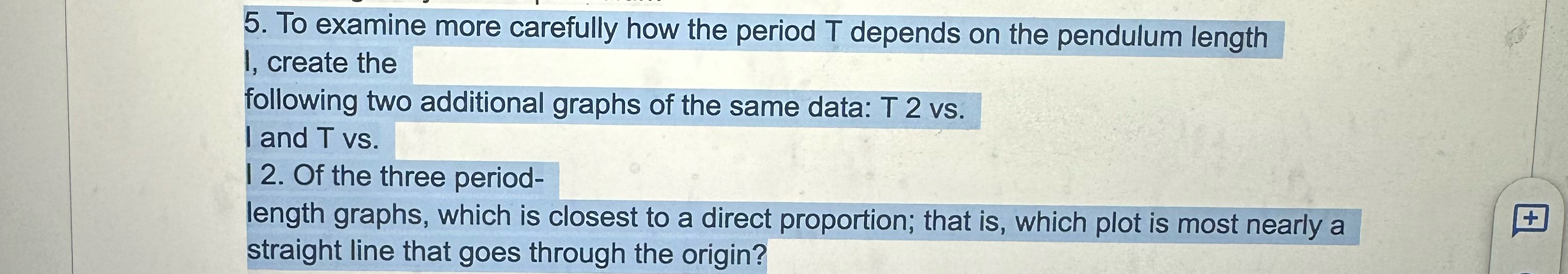 Solved To examine more carefully how the period T ﻿depends | Chegg.com