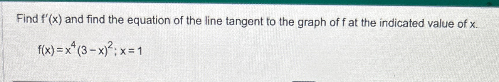 Find f'(x) ﻿and find the equation of the line tangent | Chegg.com