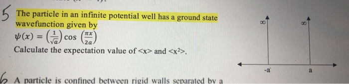 Solved The particle in an infinite potential well has a | Chegg.com