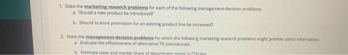 1. State the marketing research problems for each of | Chegg.com