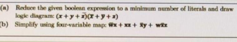 Solved (a) Reduce the given boolean expression to a minimum | Chegg.com
