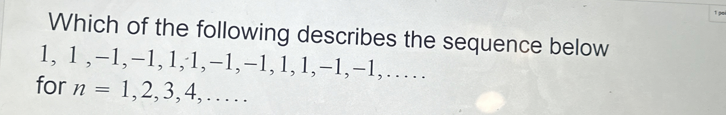 Solved Which of the following describes the sequence below | Chegg.com