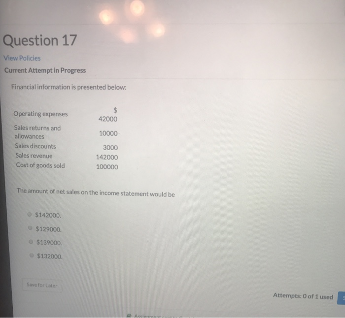 Solved Question 17 View Policies Current Attempt in Progress | Chegg.com
