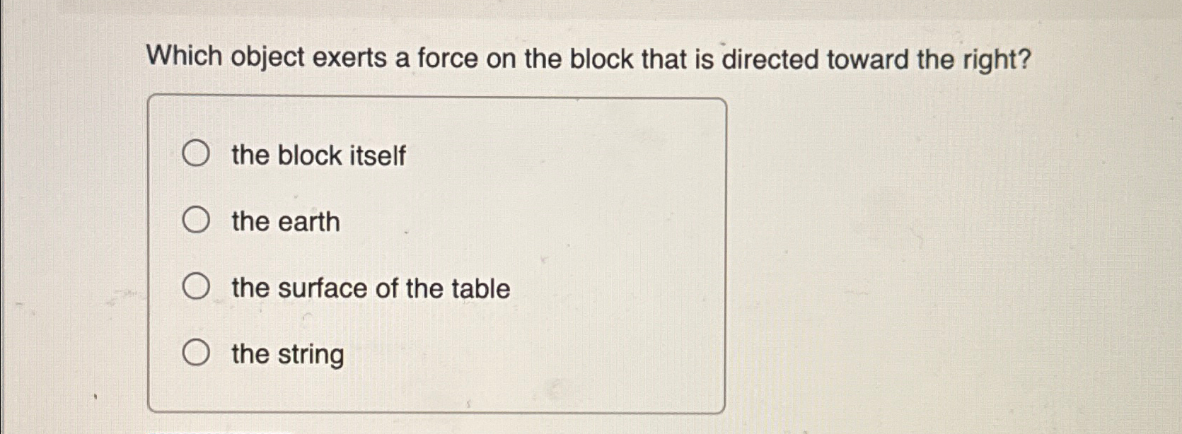 Solved Which object exerts a force on the block that is | Chegg.com