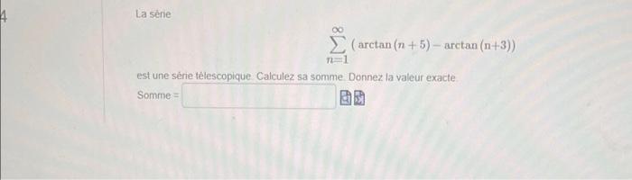 Solved La selre ∑n=1∞(arctan(n+5)−arctan(n+3)) | Chegg.com