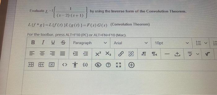 Solved Evaluate L−1{(s−2)(s+1)1} by using the Inverse form | Chegg.com