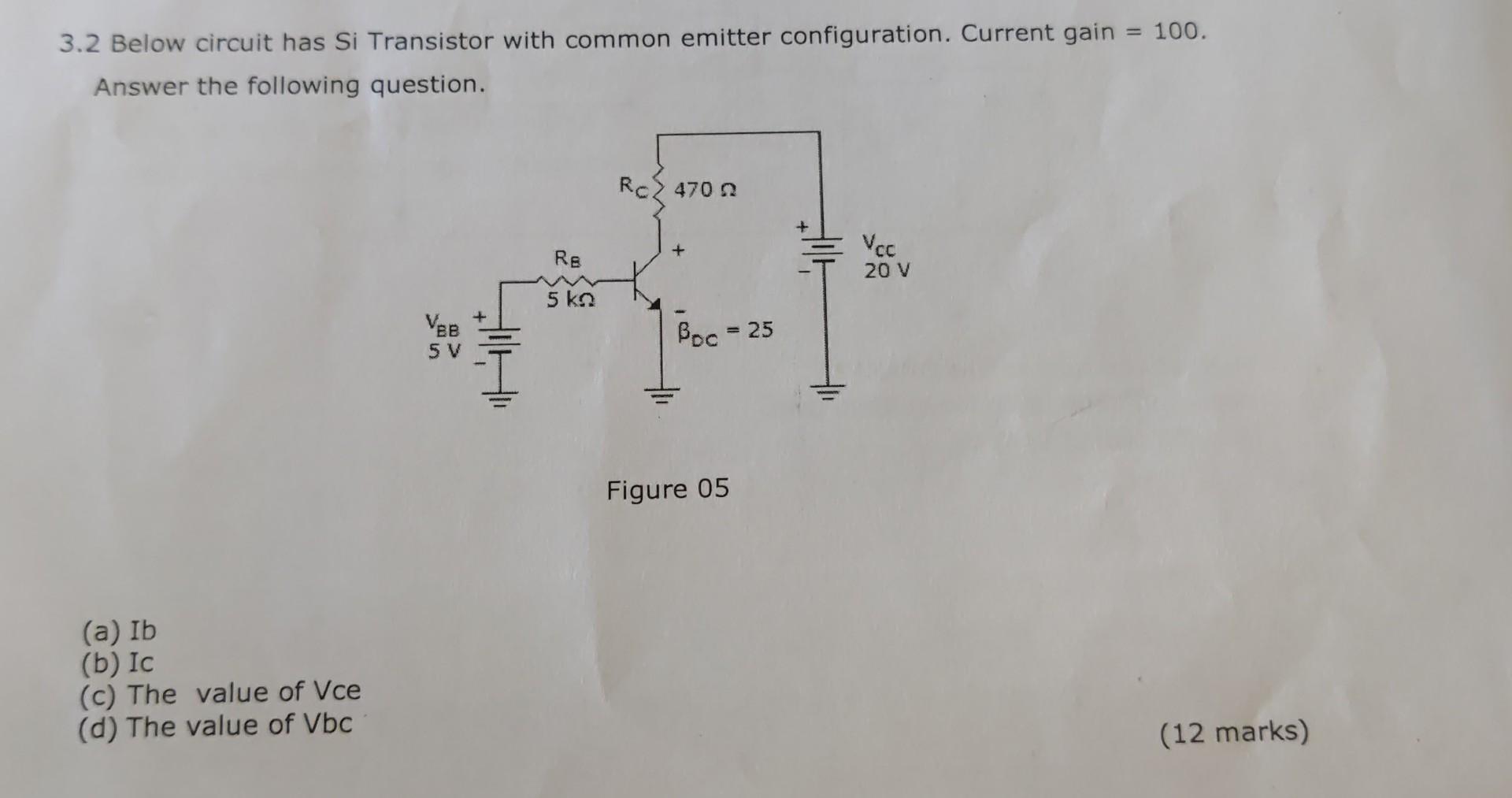 Solved 3.2 Below circuit has Si Transistor with common | Chegg.com