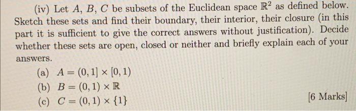 Solved (iv) Let A,B,C be subsets of the Euclidean space R2 | Chegg.com