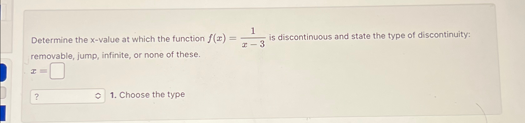 Solved Determine the x-value at which the function f(x)=1x-3 | Chegg.com