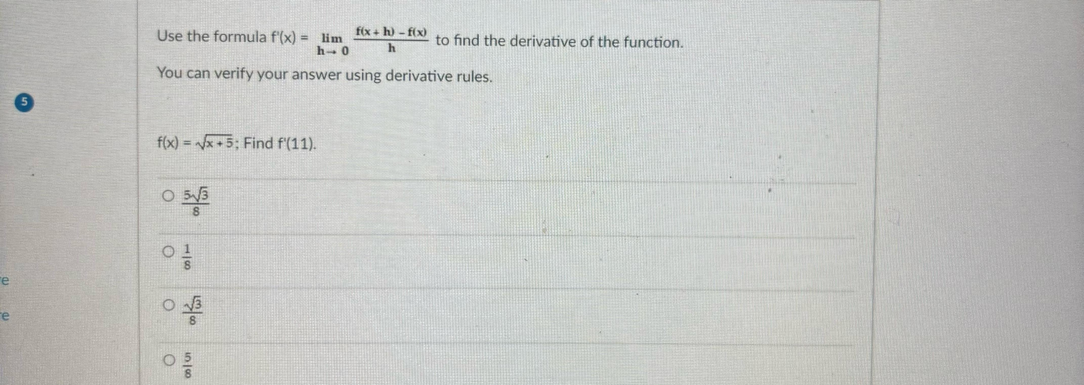 Solved Use the formula f'(x)=limh→0f(x+h)-f(x)h ﻿to find the | Chegg.com