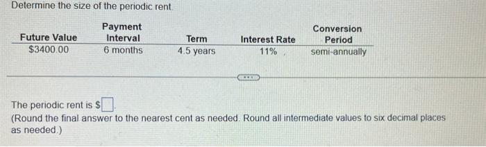 Solved Determine the size of the periodic rent The periodic | Chegg.com