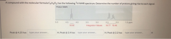 Solved A compound with the molecular formula C.H.O2 has the | Chegg.com