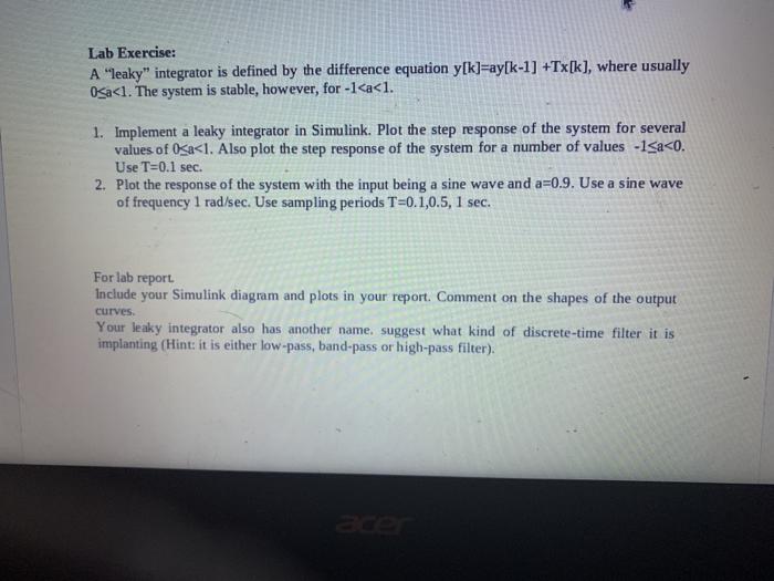 Solved Lab Exercise: A "leaky" integrator is defined by the | Chegg.com