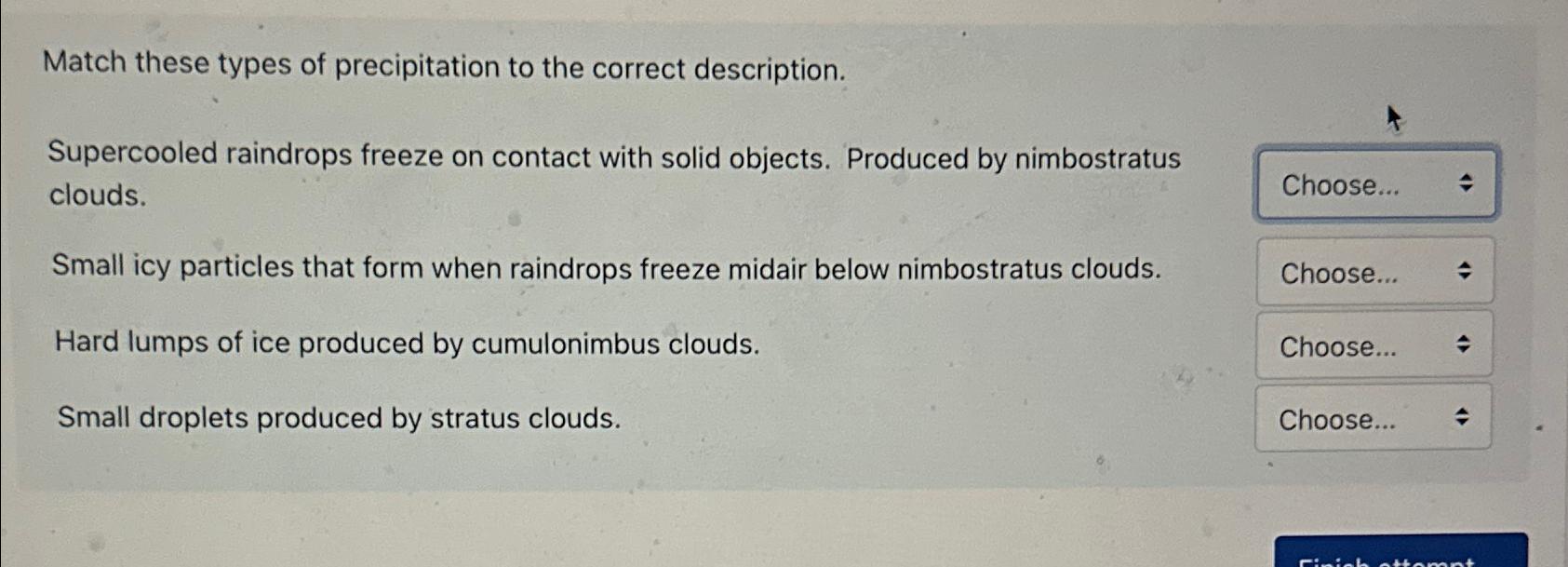 Solved Match these types of precipitation to the correct | Chegg.com