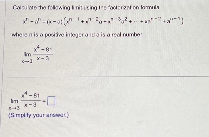 Solved Calculate the following limit using the factorization | Chegg.com