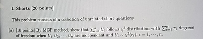 Solved (a) ﻿By MGF method, show that ∑i=1nUi ﻿follows x2 | Chegg.com