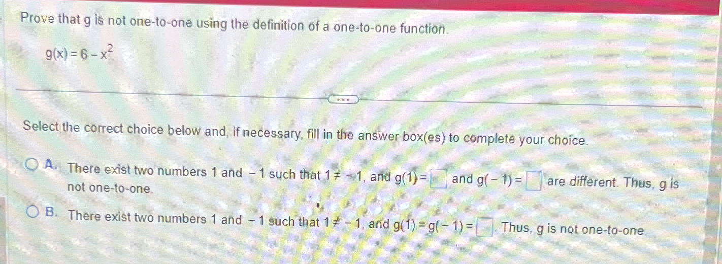 Solved Prove that g ﻿is not one-to-one using the definition | Chegg.com