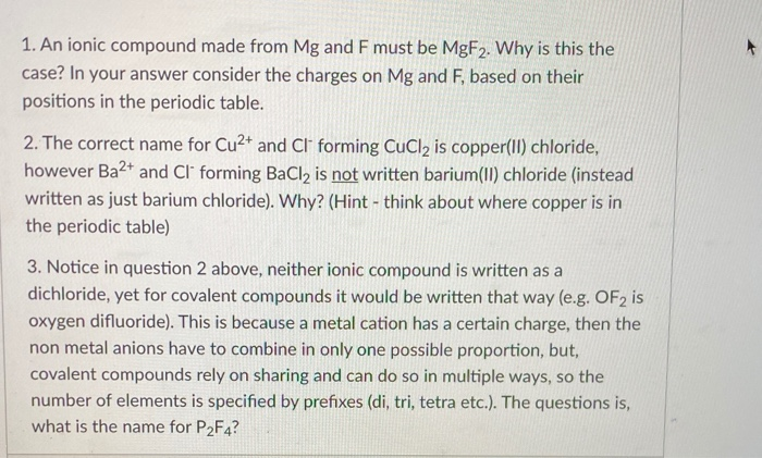 Solved 1. An ionic compound made from Mg and F must be MgF2. | Chegg.com
