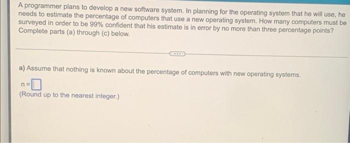 Solved A programmer plans to develop a new software system. | Chegg.com