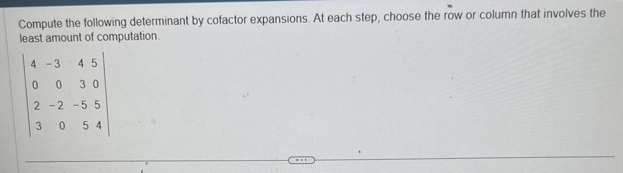 Solved Compute the following determinant by cofactor | Chegg.com