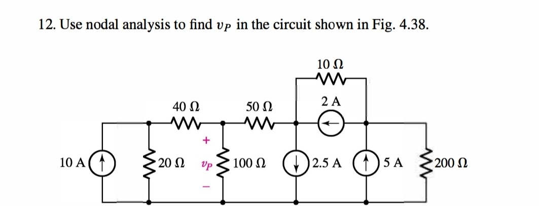 Solved Use nodal analysis to find vP ﻿in the circuit shown | Chegg.com