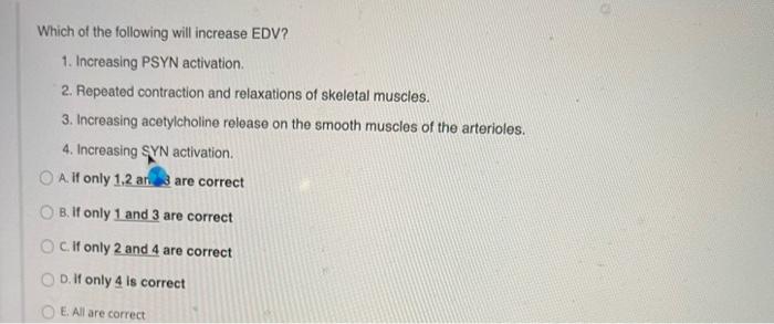 Solved Which of the following will increase EDV? 1. | Chegg.com
