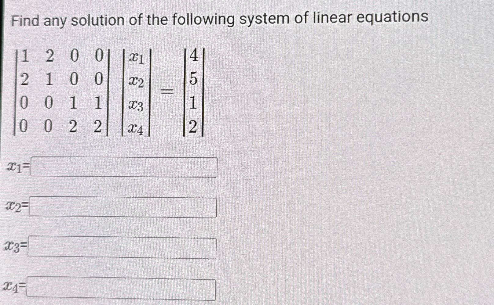 Solved Find any solution of the following system of linear | Chegg.com
