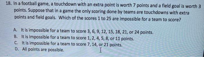 Solved 18. In a football game, a touchdown with an extra | Chegg.com