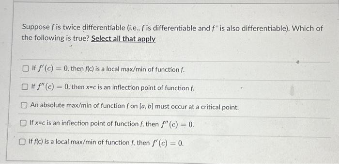 Solved Suppose f is twice differentiable (i.e., f is | Chegg.com