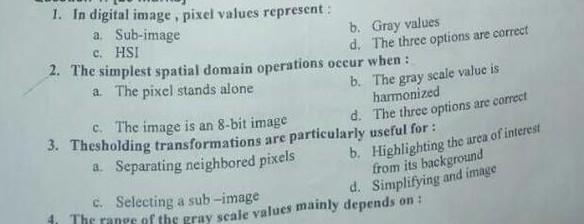 Solved 1. In digital image, pixel values represent: a. | Chegg.com