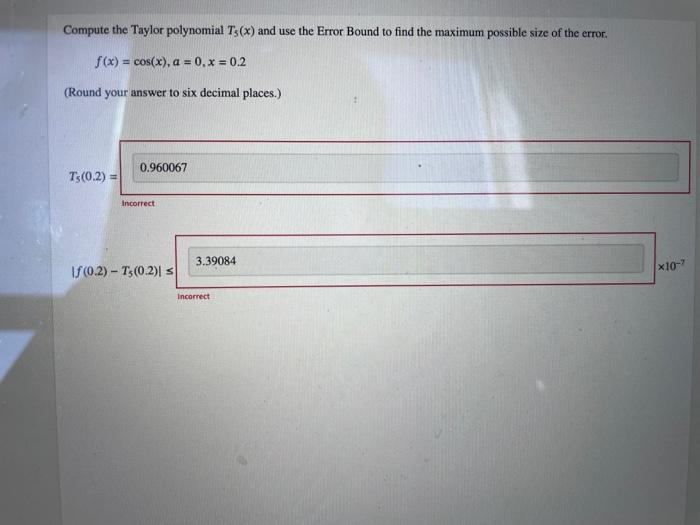 Solved Find the Taylor polynomial T2(x) and compute the | Chegg.com