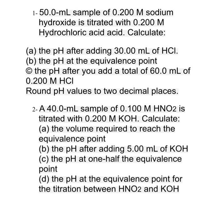 Solved 1- 50.0-mL sample of 0.200 M sodium hydroxide is | Chegg.com