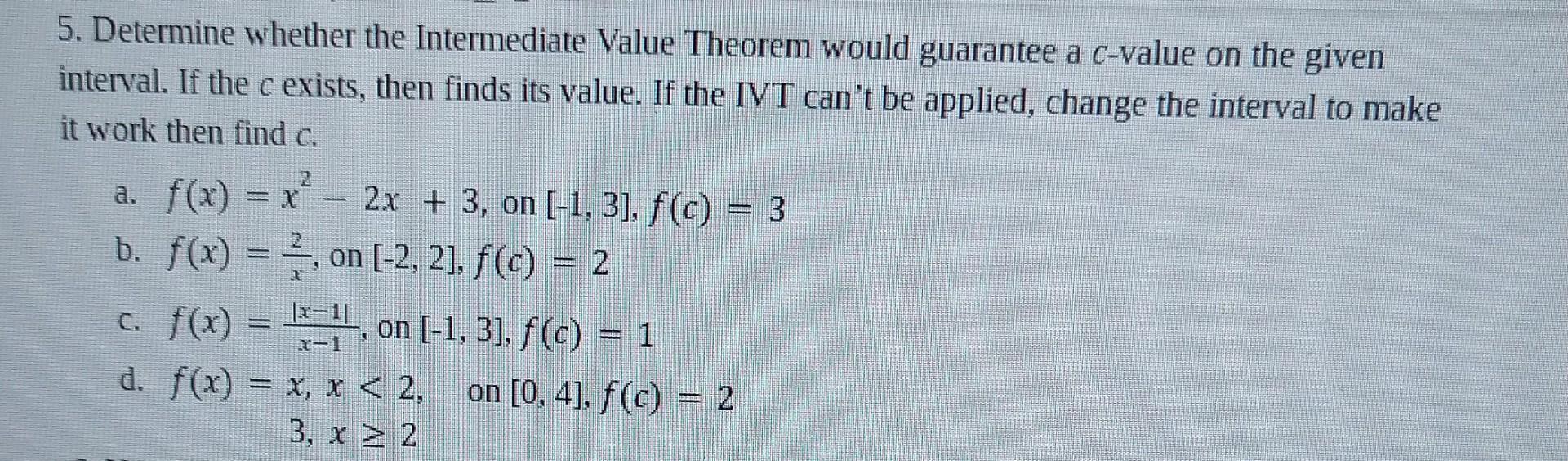 Solved Determine whether the Intermediate Value Theorem | Chegg.com