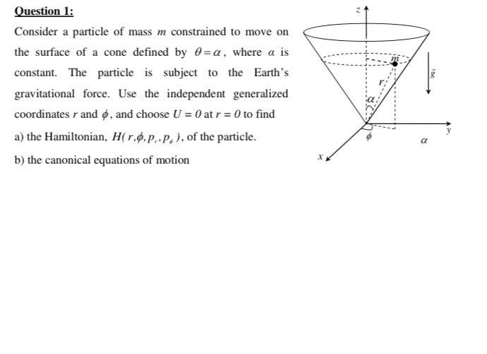 Solved Question 1: Consider a particle of mass m constrained | Chegg.com