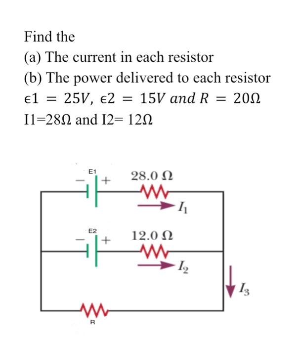 Solved Find the (a) The current in each resistor (b) The | Chegg.com