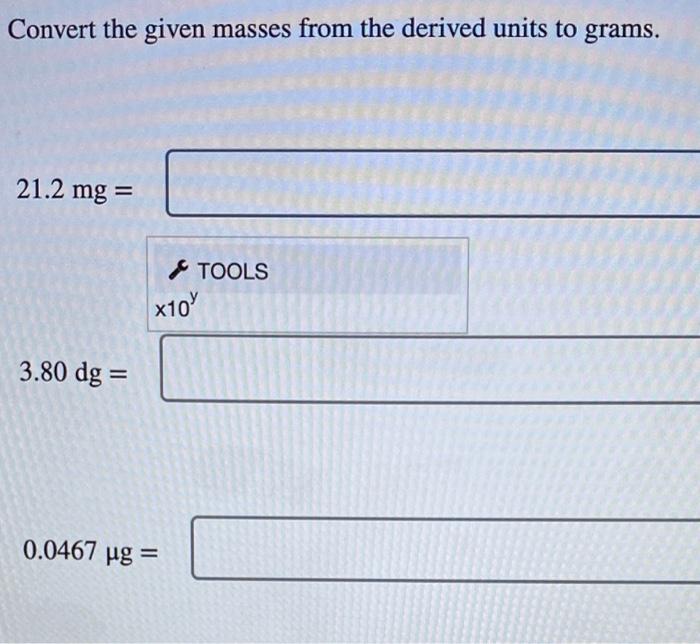 Solved Convert the given masses from the derived units to | Chegg.com