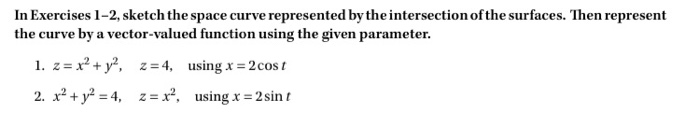 Solved In Exercises 1 2 Sketch The Space Curve Represented