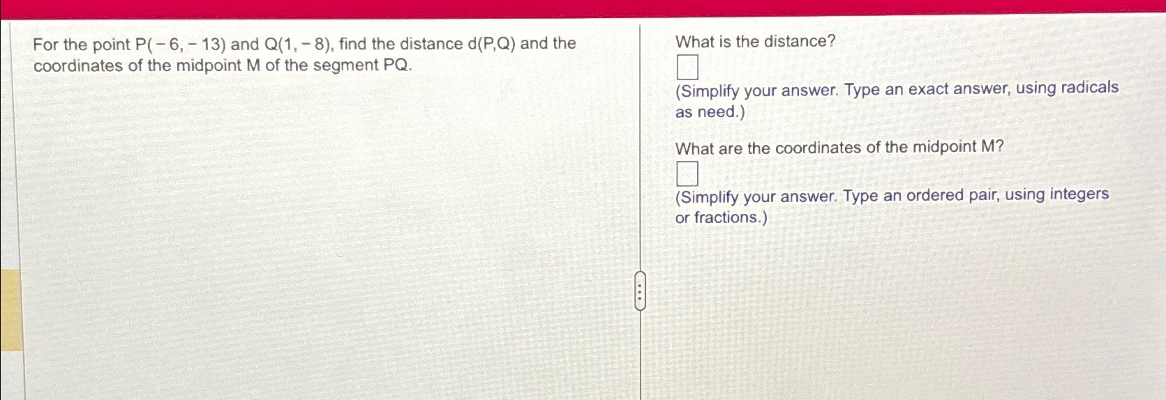 Solved For the point P(-6,-13) ﻿and Q(1,-8), ﻿find the | Chegg.com