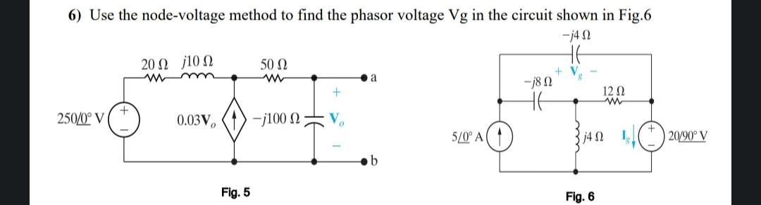 Solved 6) Use the node-voltage method to find the phasor | Chegg.com