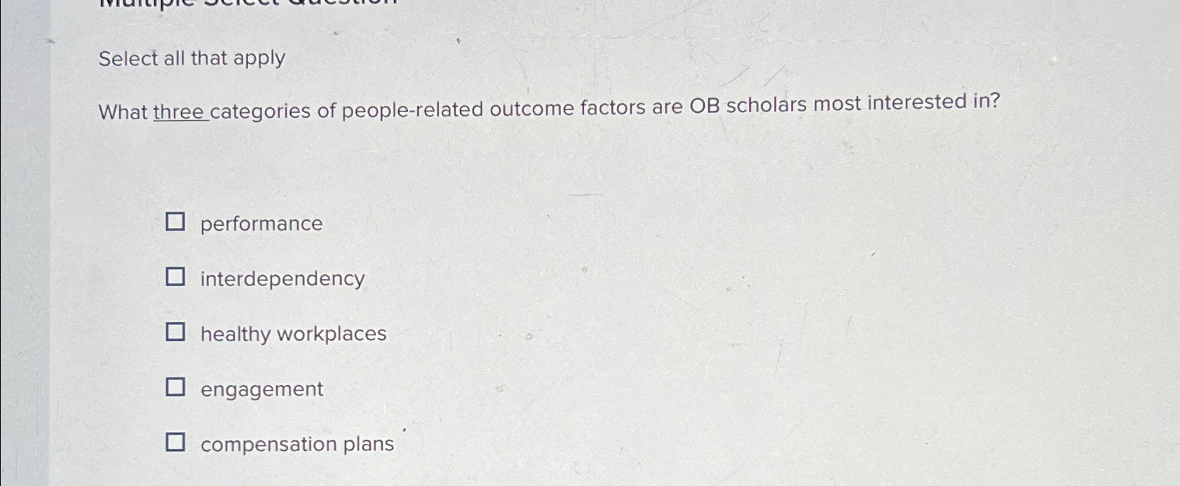 Solved Select all that applyWhat three categories of | Chegg.com