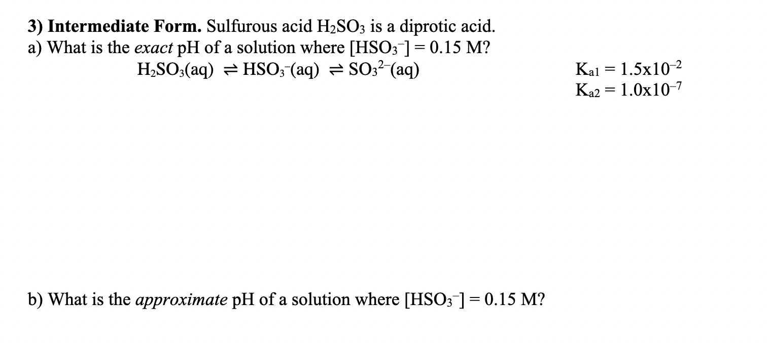 Solved Intermediate Form. Sulfurous acid H2SO3 ﻿is a | Chegg.com