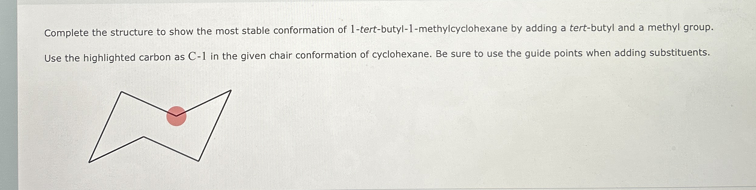 Solved Complete the structure to show the most stable | Chegg.com