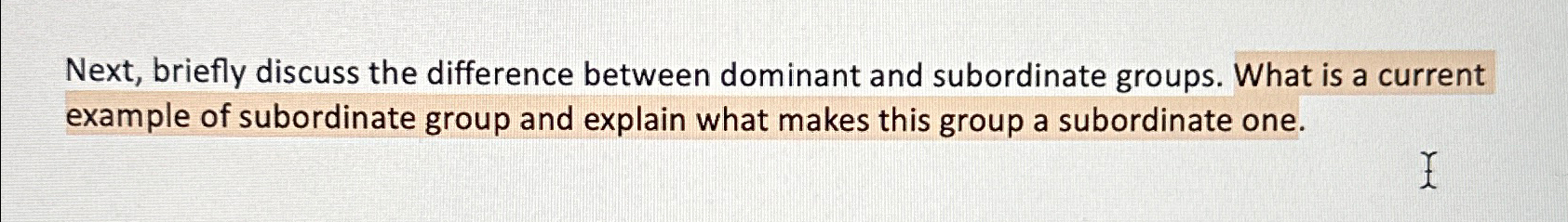 What is a current example of subordinate group and | Chegg.com
